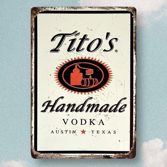 Tito’S | Wall Decor | Metal Sign Titos Handmade Vodka Brand New | Poshmark